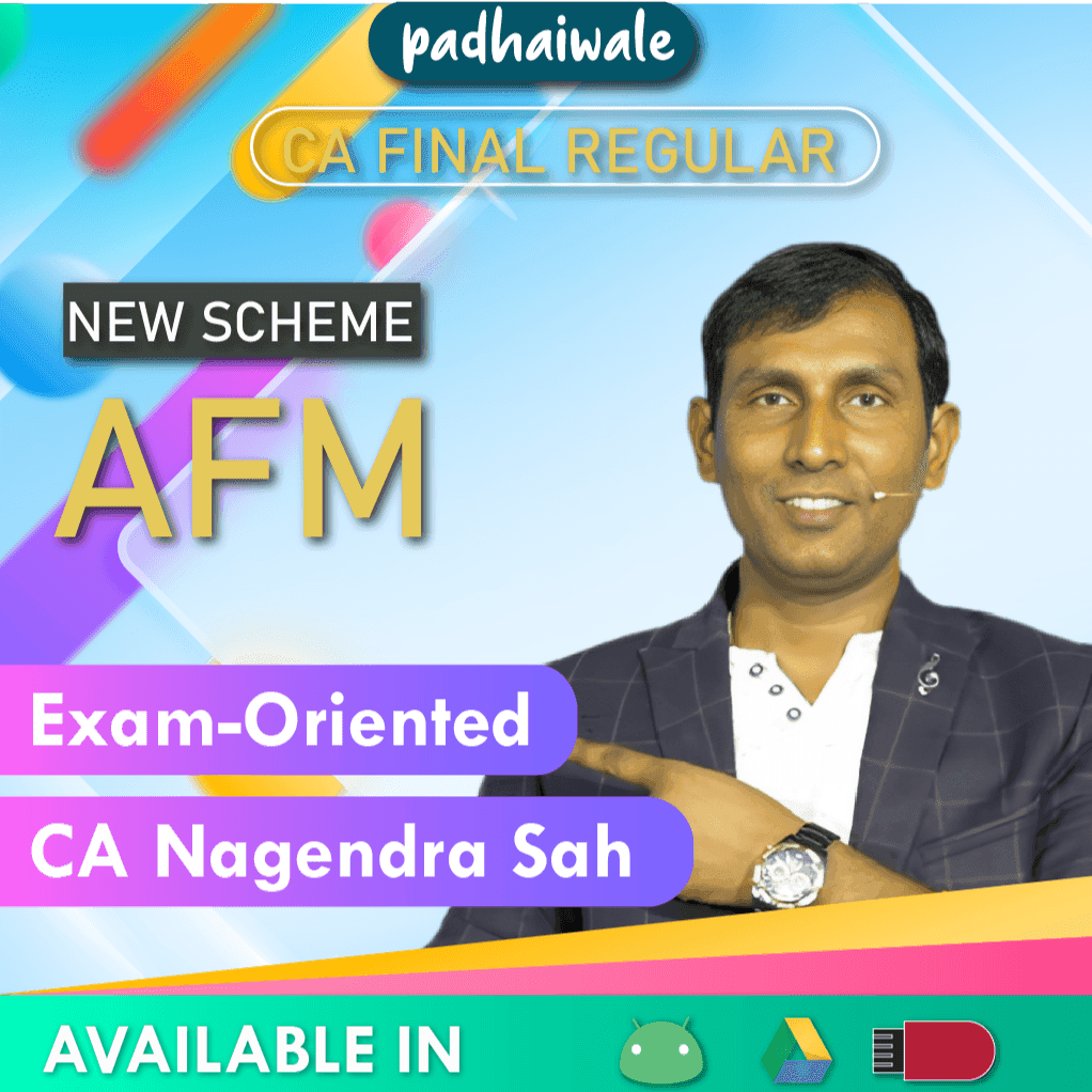 CA Final AFM Exam-Oriented Batch by CA Nagendra Sah CA Final AFM Exam-Oriented Batch by CA Nagendra Sah