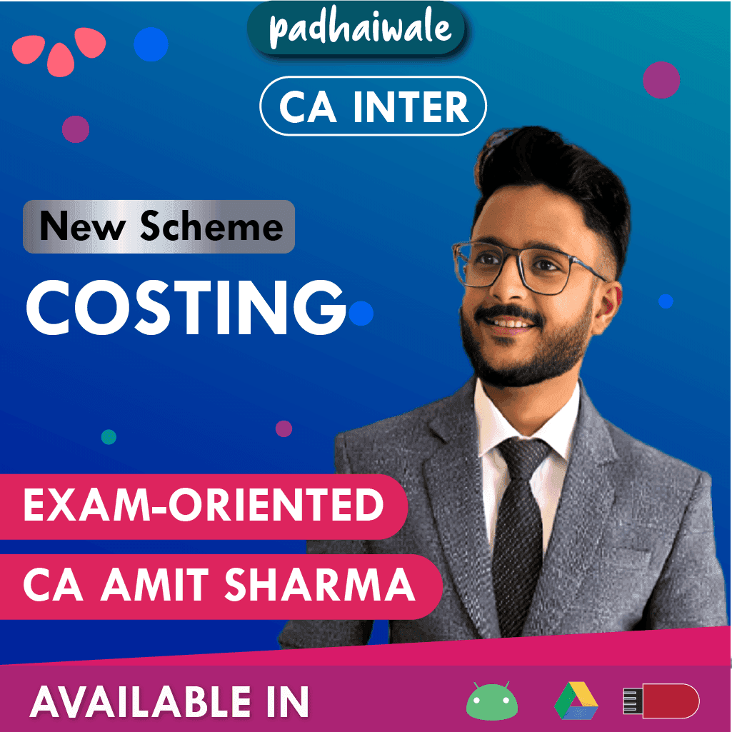 CA Inter Costing Exam-Oriented Batch New Scheme by CA Amit Sharma CA Inter Costing Exam-Oriented Batch New Scheme by CA Amit Sharma
